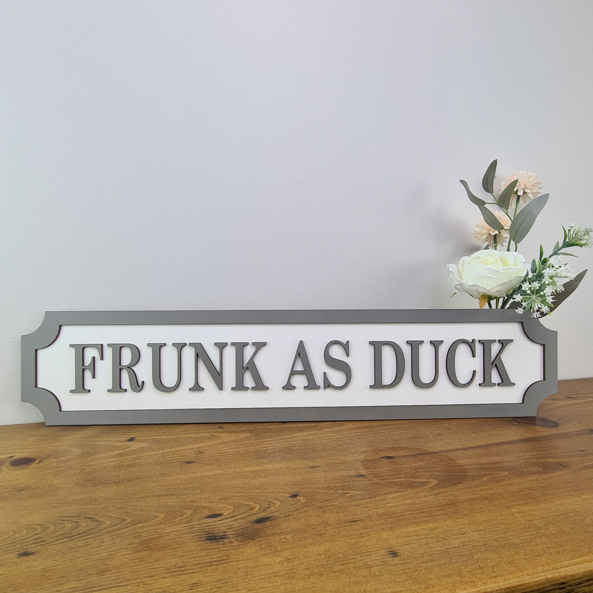 FRUNK AS DUCK - 3D Train/Street Sign – Barn Living Gifts